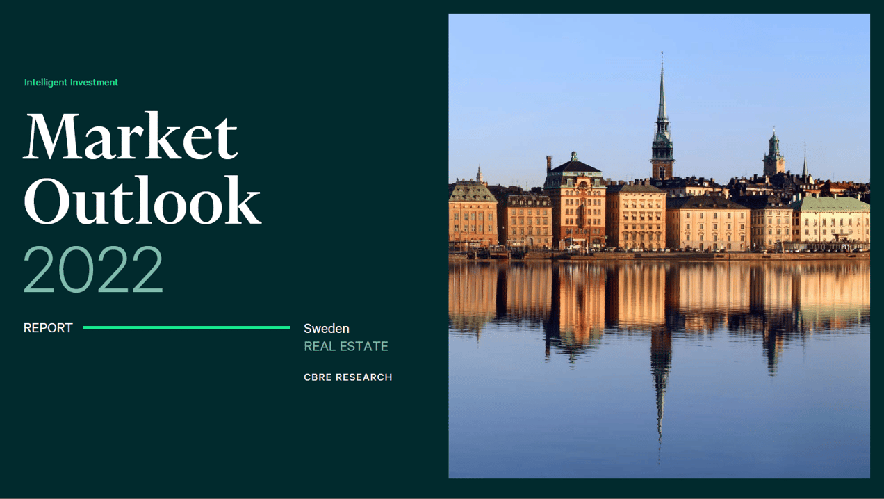 Ladda ner rapporten: CBRE Sweden Real Estate Market Outlook 2022